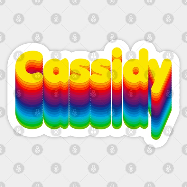 Rainbow Layers Cassidy Name Label Rainbow Layers Cassidy Name Label Sticker Teepublic